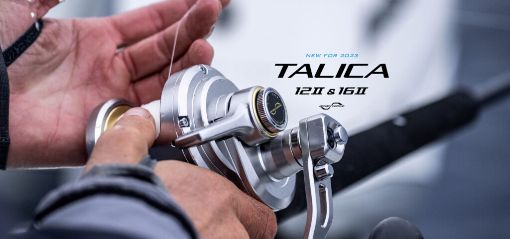 Shimano Redefines the Latest Talica Lever-Drag Reels - InTheBite